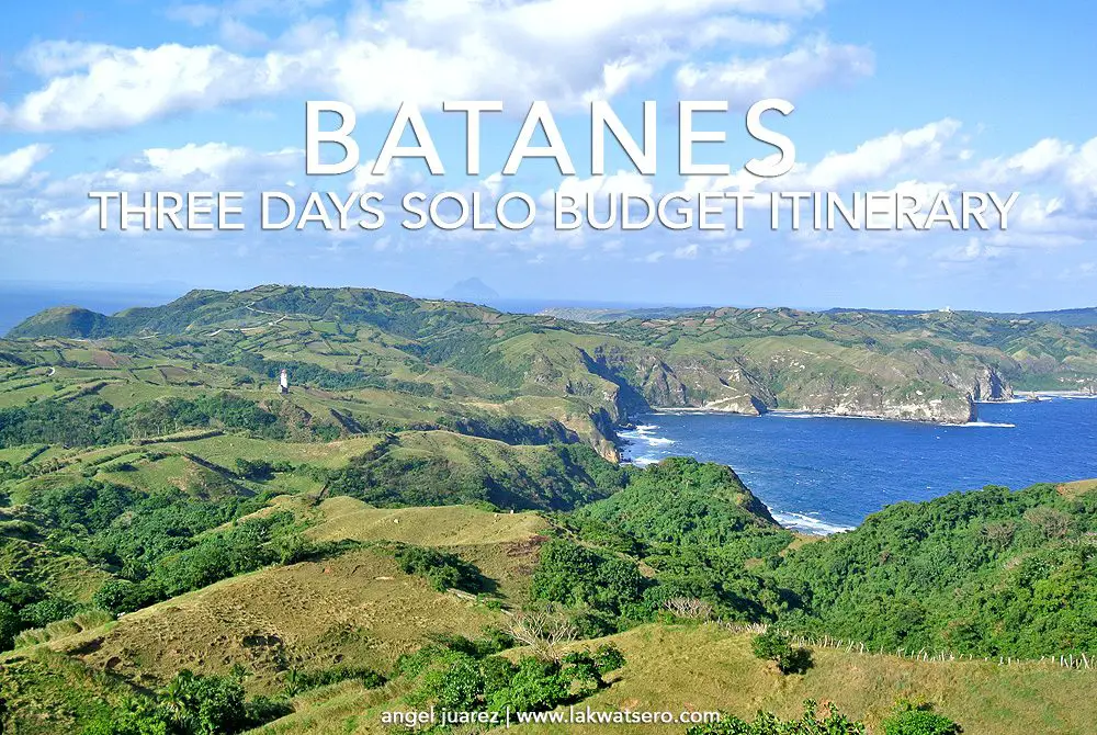 Batanes Itinerary: Three Days Solo Budget Backpacking | Lakwatsero
