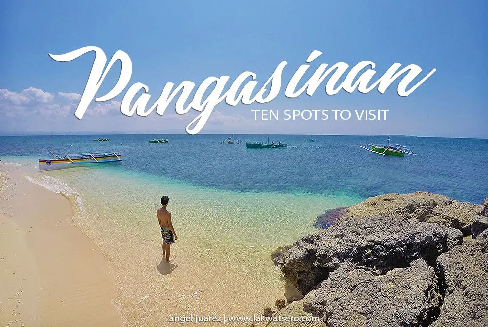 Ten Spots to Visit in Pangasinan